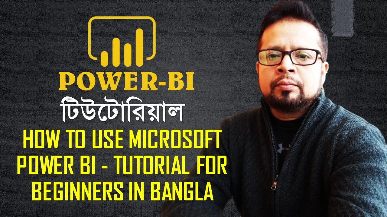 How to use Microsoft Power BI - Tutorial for Beginners in Bangla